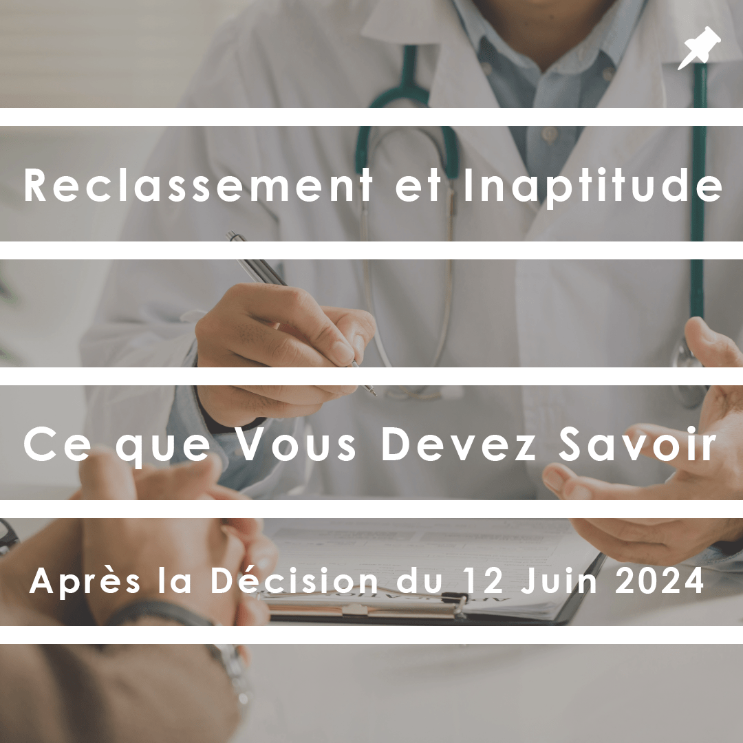 Reclassement et Inaptitude : Ce que Vous Devez Savoir