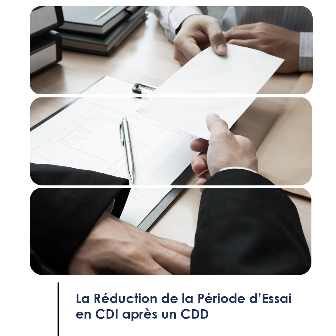 La Réduction de la Période d’Essai en CDI après un CDD